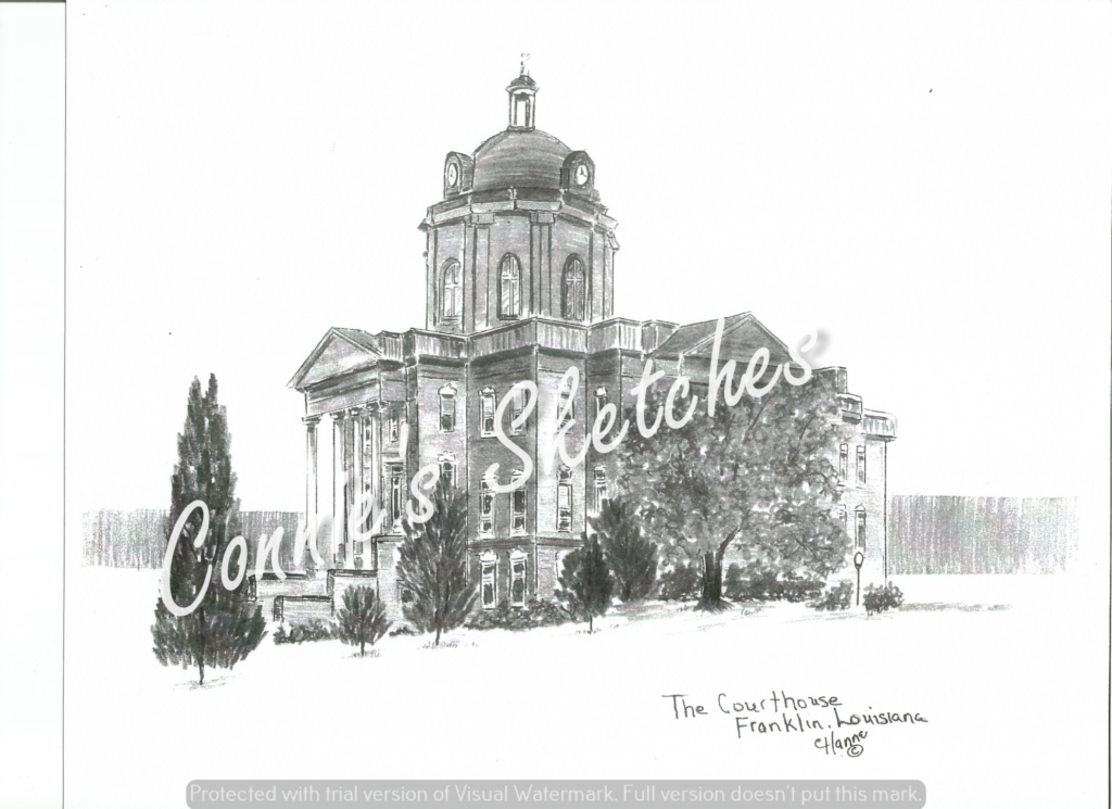 The Courthouse Franklin, LA – Connie’s Sketches